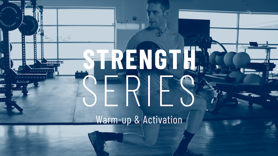 Strength Training Series: Warm-Up & Activation Routine