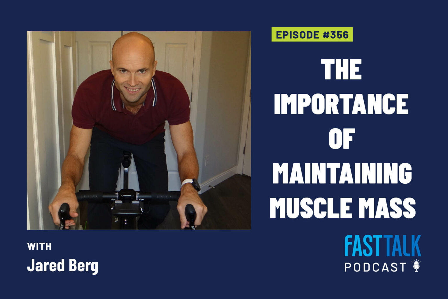 The Importance of Maintaining Muscle Mass with Jared Berg - Fast Talk ...